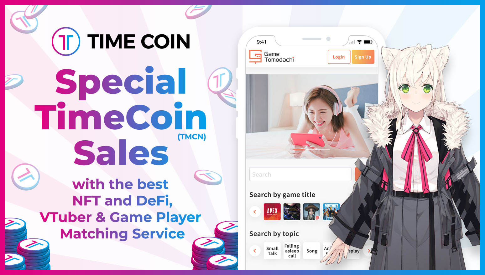 Special TimeCoin(TMCN) Sales with the best NFT and DeFi, VTuber & Game Player Matching Service ...