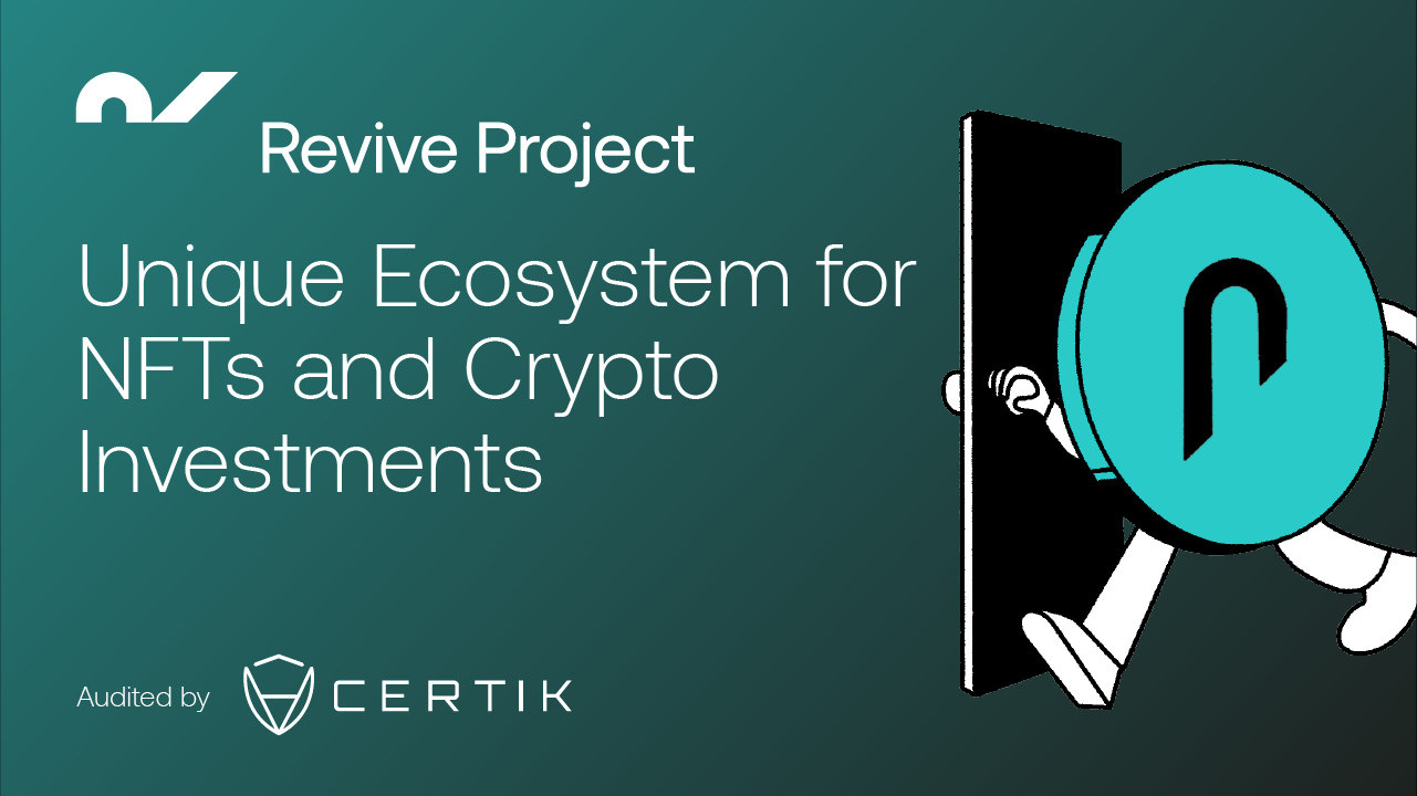 Revive Project to Revolutionize Crypto Investments and NFTs with Unique Ecosystem - CoinCheckup